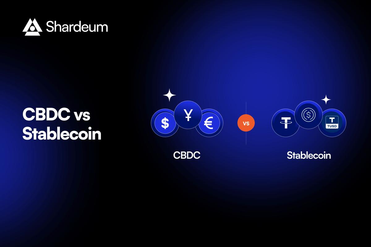 CBDC vs. Stablecoin - Understanding the Key Differences | Shardeum