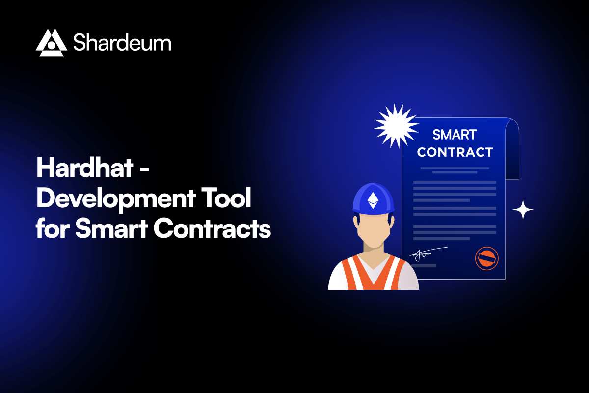 What is Hardhat & How Does it Work? | Shardeum